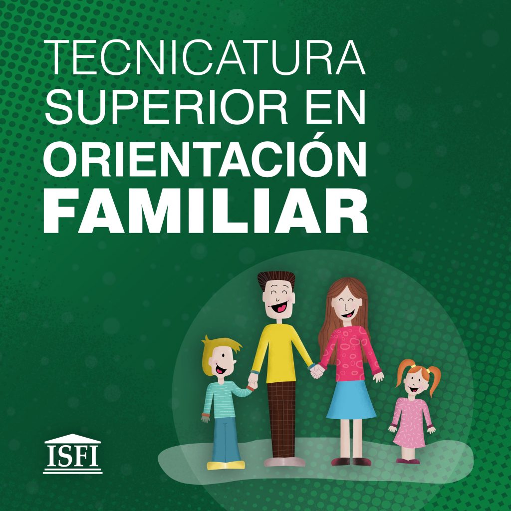 Tecnicatura Superior en Orientación Familiar | ISFI | Instituto ...